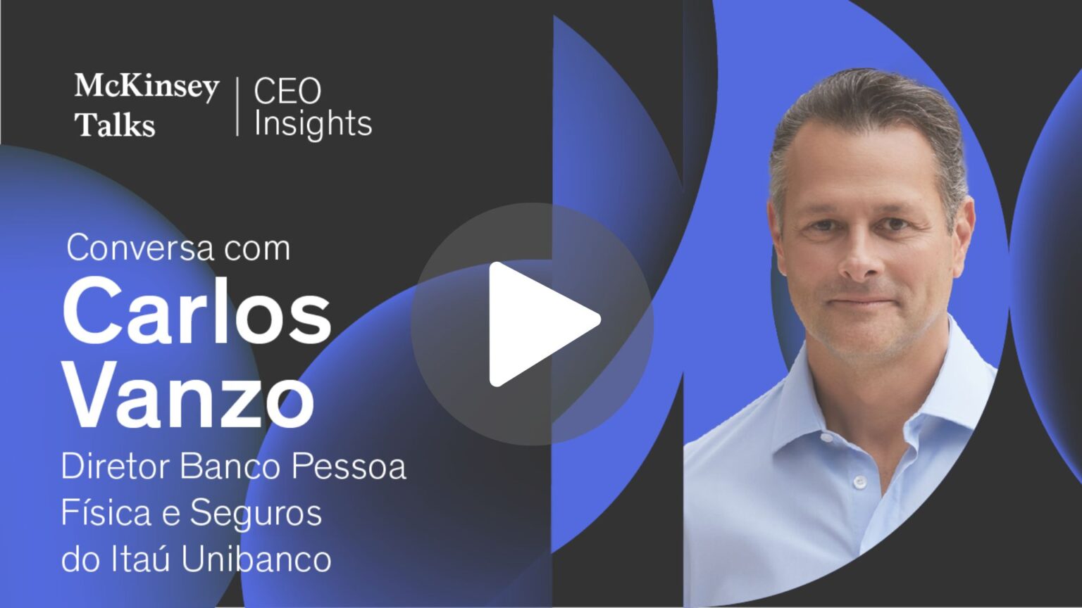CEO Insights: cem anos de crescimento do Itaú Unibanco, com Carlos ...